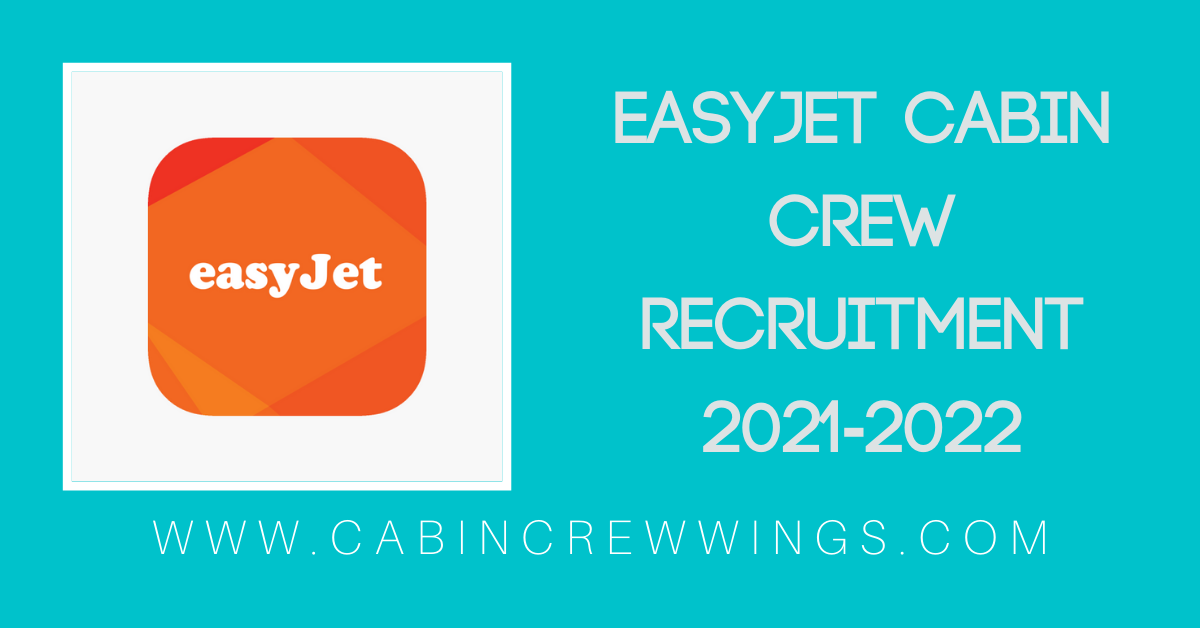 easyJet Cabin Crew Recruitment Process 2022 - Cabin Crew Wings
