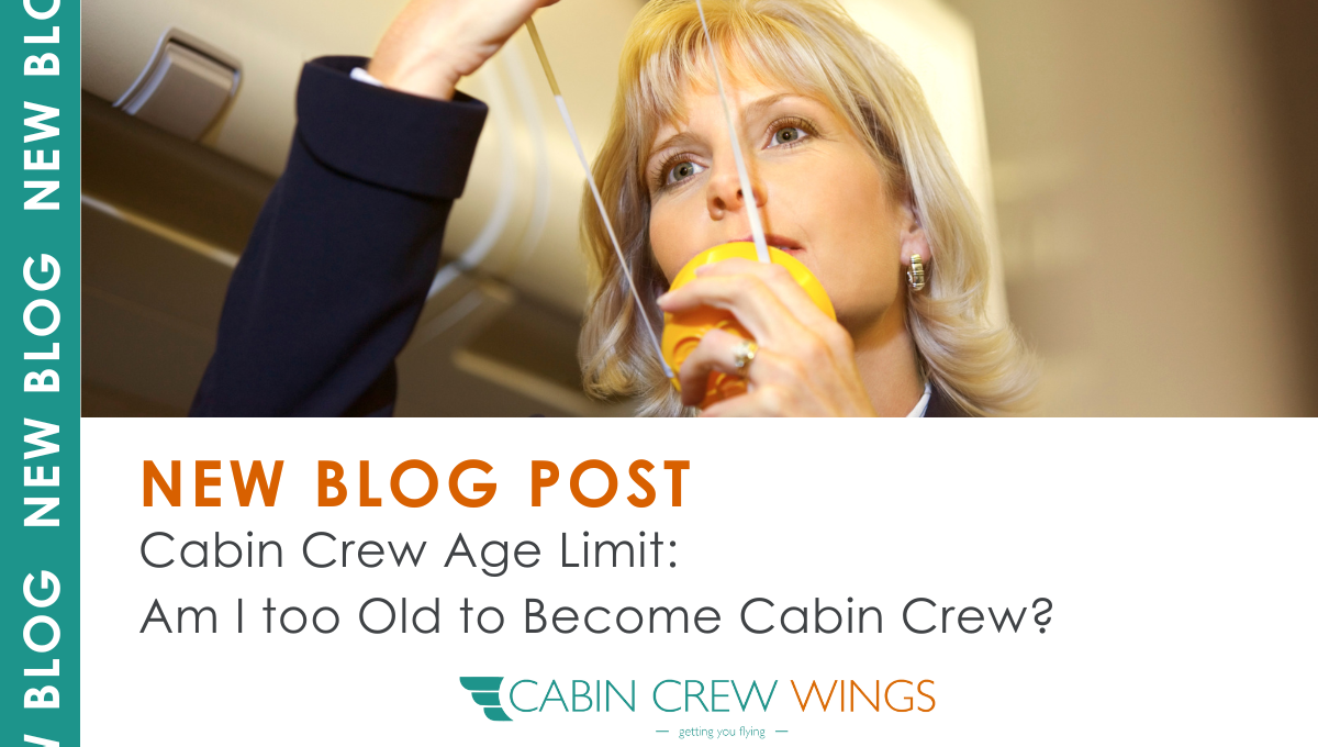 Cabin Crew Age Limit: Am I too Old to Become Cabin Crew? - Cabin Crew Wings