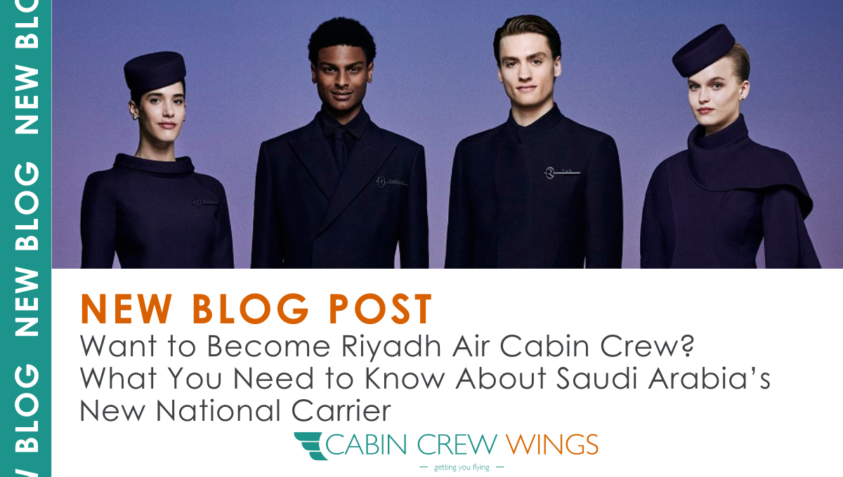 Want to Become Riyadh Air Cabin Crew? - Cabin Crew Wings